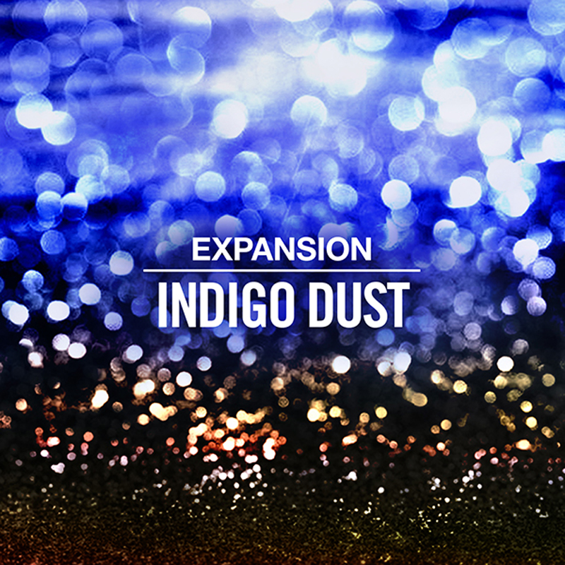 Native Instruments、新Expansion「INDIGO DUST」をリリース！｜TuneGate.me